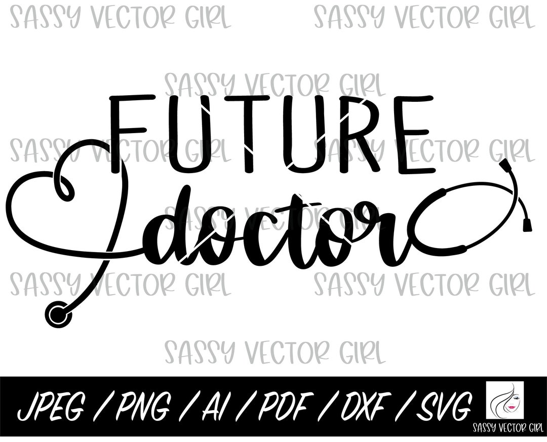 Future Doctor Svg, Medical Student Svg, Medical School Svg, Future ...