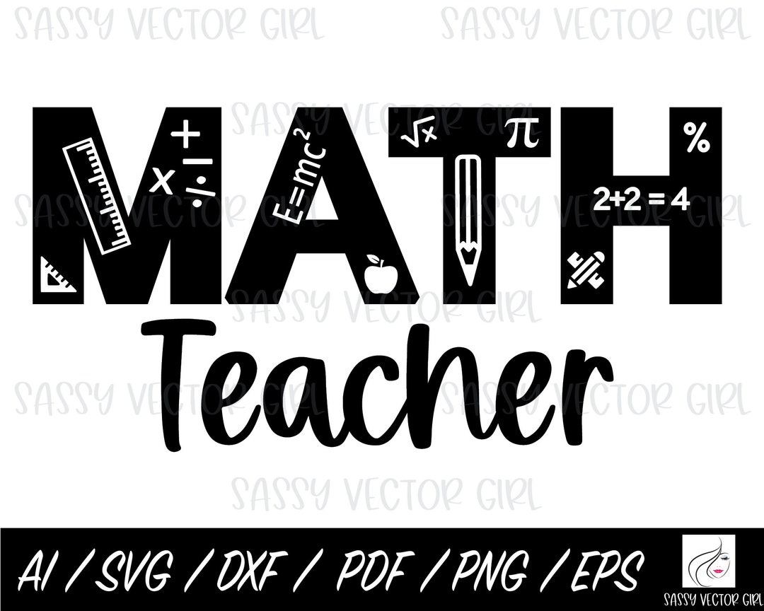 Math Teacher SVG, Math Teacher Png, Cut File, Shirt Svg, Cut Files ...