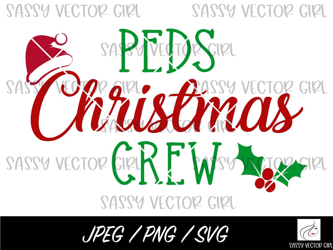 PEDS Christmas Crew SVG, Christmas Pediatric Nurse Png, Holiday ...