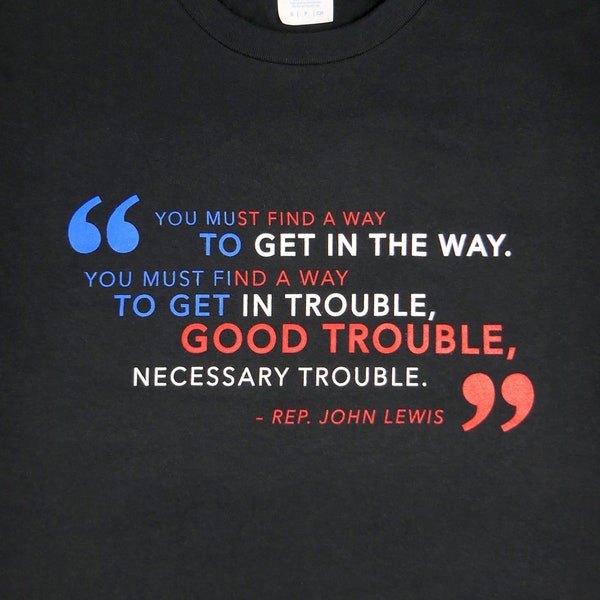 Good Trouble Shirt - Etsy