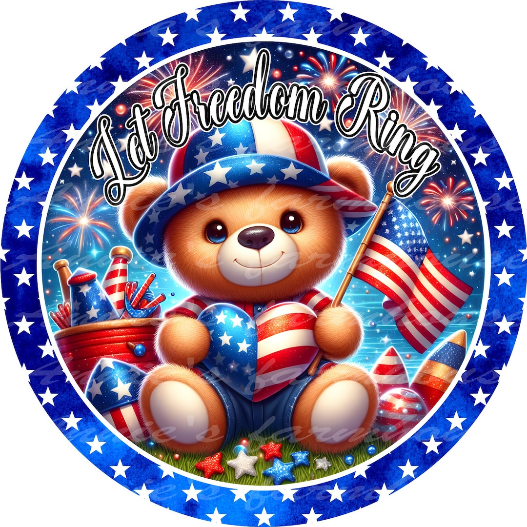 Freedom Teddy Bear , Patriotic, July 4, Independence Liberty Metal Wreath Sign, Round Sign ...