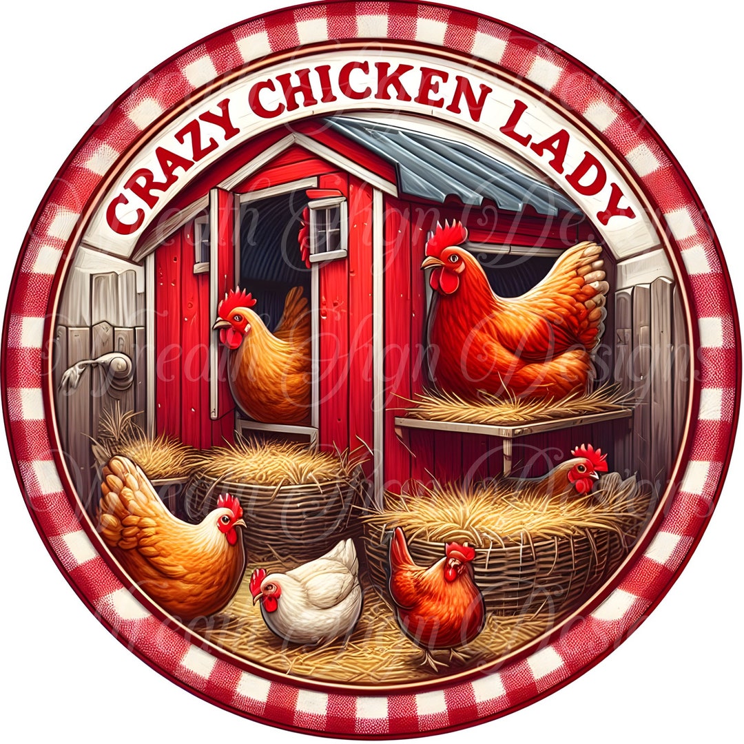 Crazy Chicken Lady Chicken Sign, Chicken Wreath Attachment, Wreath ...