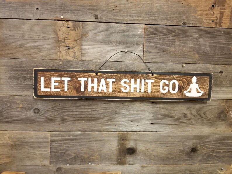 Let That Shit Go Custom Wood Sign Brandy Melville Signs - Etsy