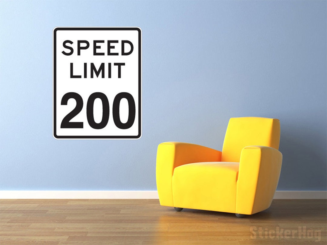 Street & Traffic Sign Wall Decals - Speed Limit 200 Sign Repositionable ...