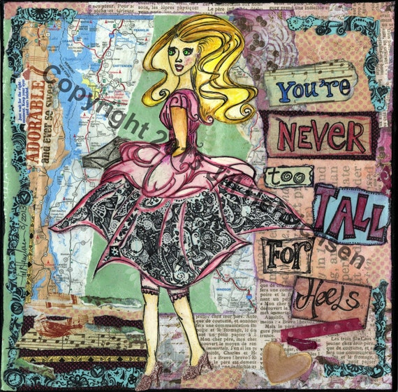 You're Never Too Tall for Heels / 12x12 Print of Mixed | Etsy