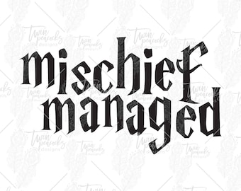 Mischief managed svg | Etsy