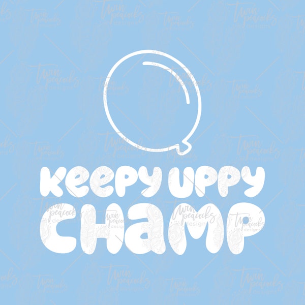 Keepy Uppy Champ Svg - Etsy