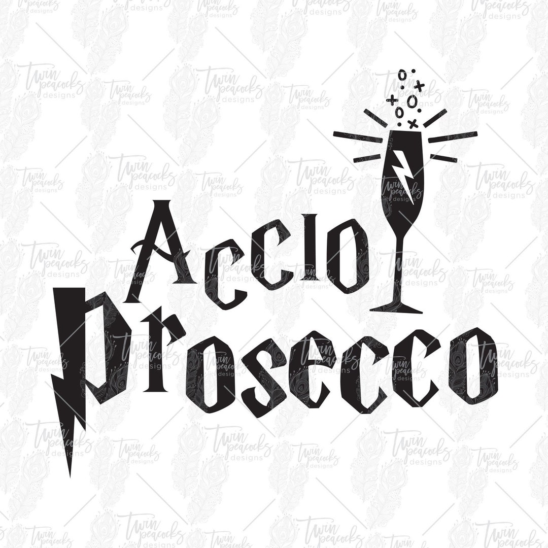 Accio Prosecco Cut File PNG SVG JPG - Etsy