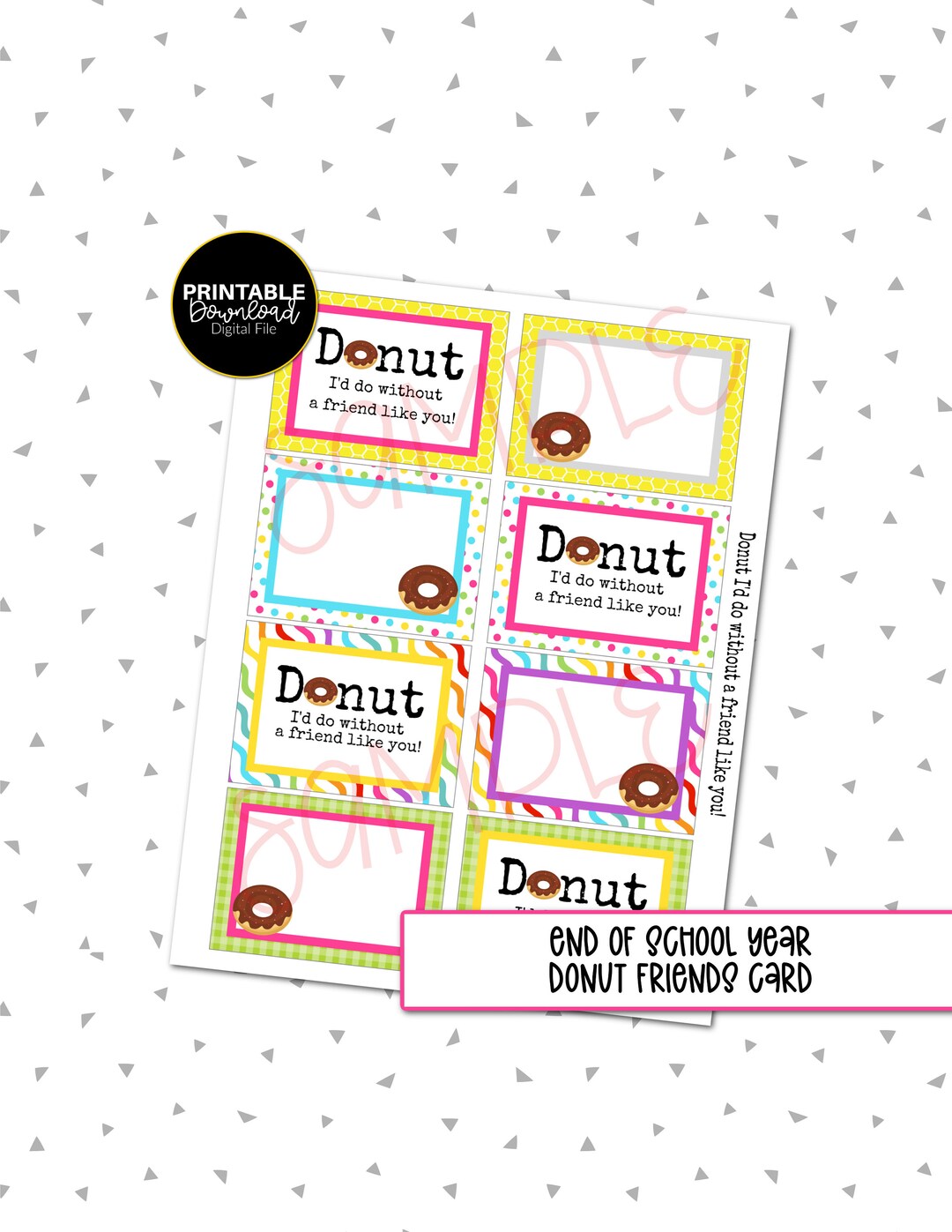 Printable Card SUMMER End of the Year Printable DONUT I'd Do Without a ...