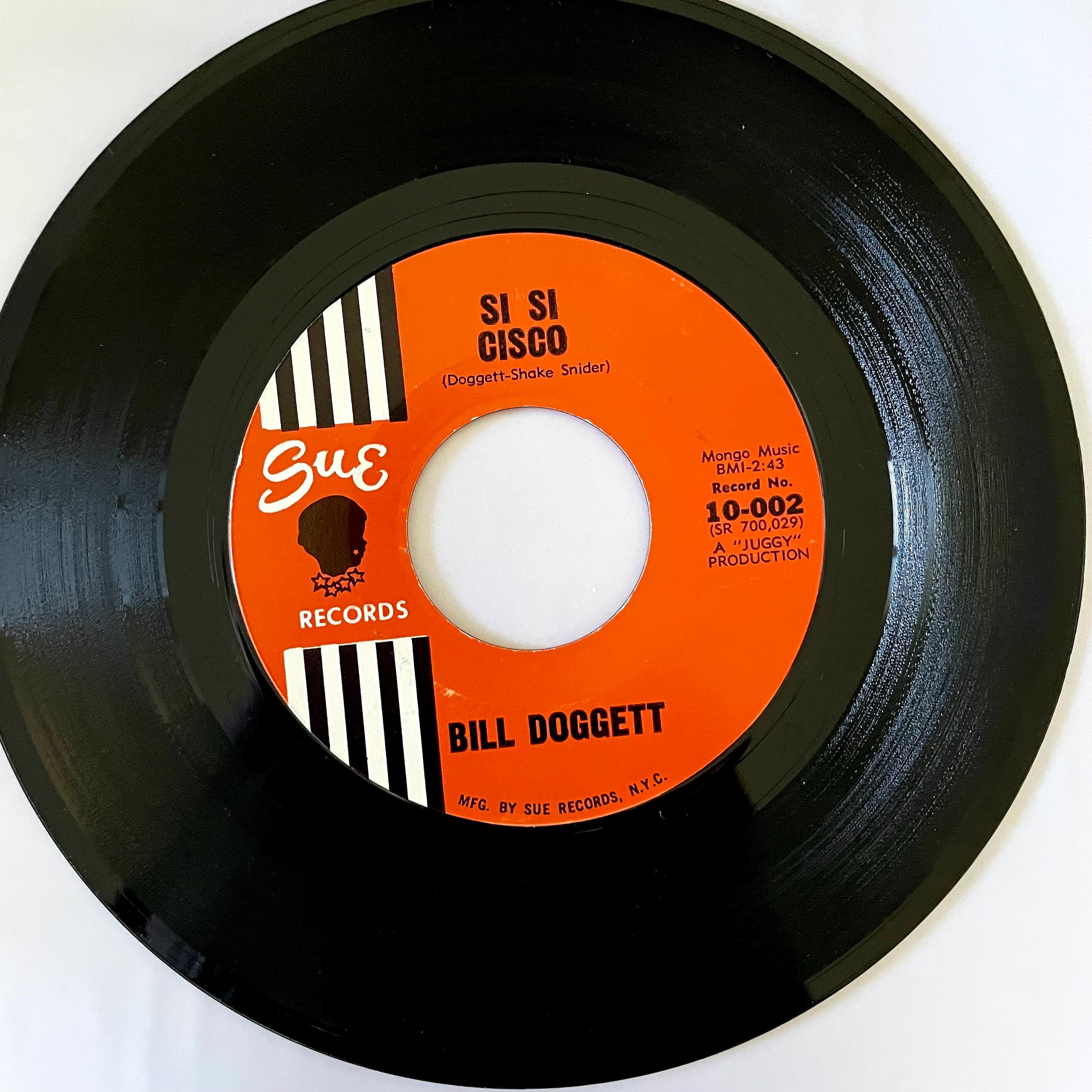 Funk 7” Single: Fat Back / Si Si Cisco by Bill Doggett, Sue Records ...
