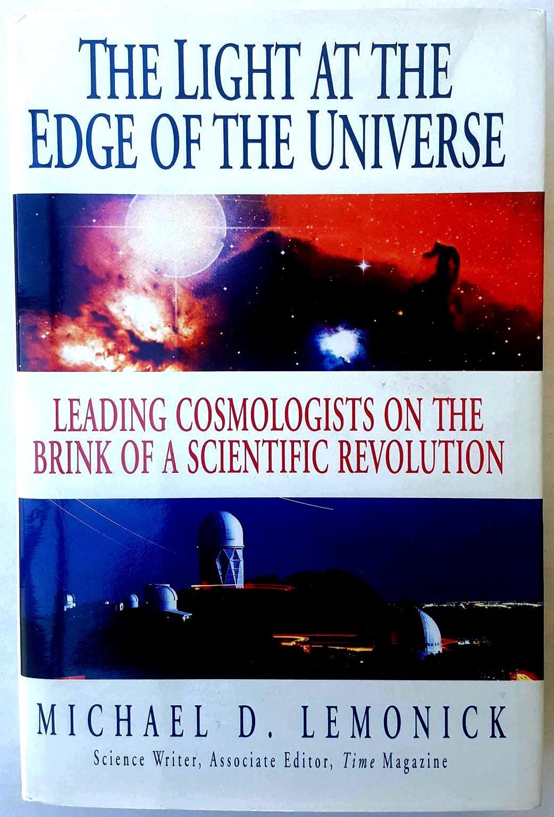Signed First Edition: the Light at the Edge of the Universe by Lemonick ...