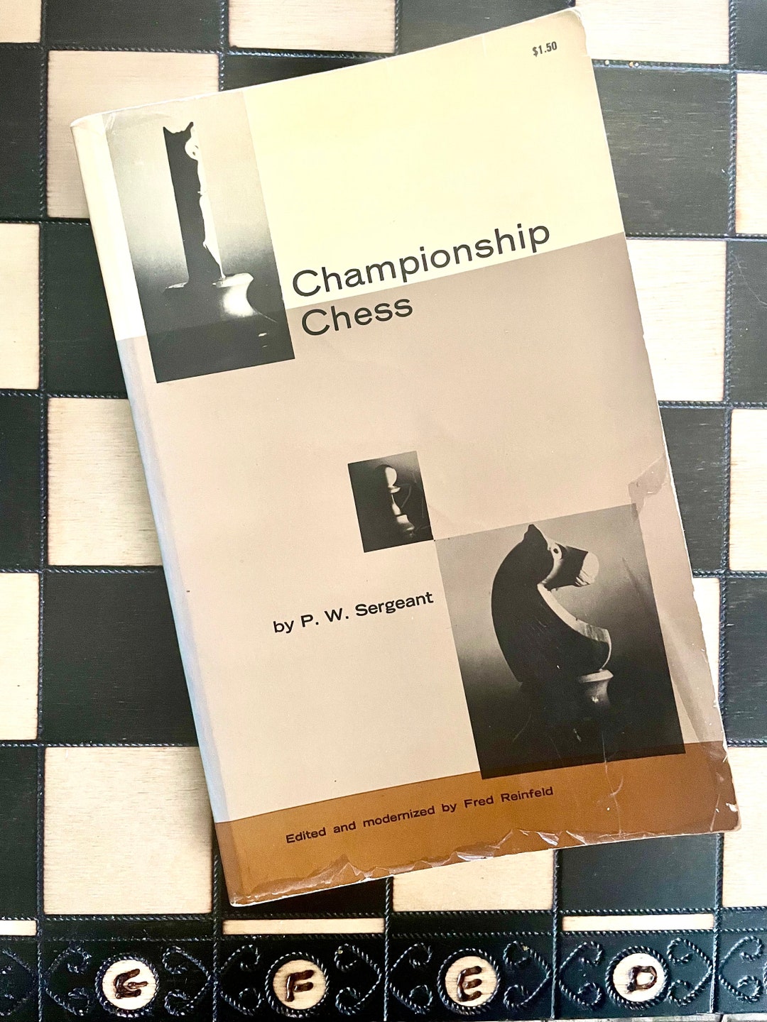Chess Book: Championship Chess by P. W. Sergeant and Fred Reinfeld, New ...