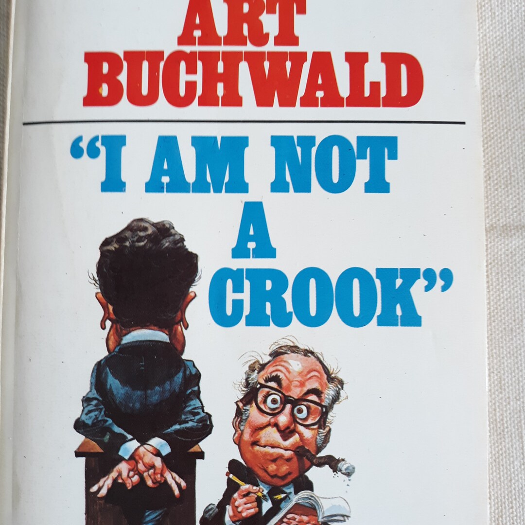 Vintage Historical Humor: I Am Not A Crook by Art Buchwald, 1975 - Etsy