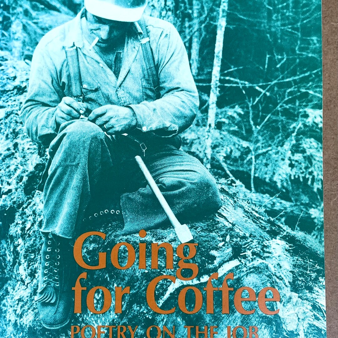 Poetry Book: Going for Coffee. Poetry on the Job, Edited by Tom Wayman ...
