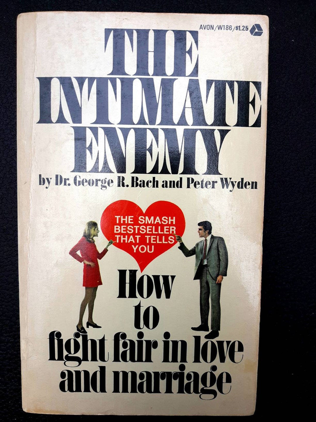 Vintage Paperback: the Intimate Enemy by Dr. George Bach and Peter ...