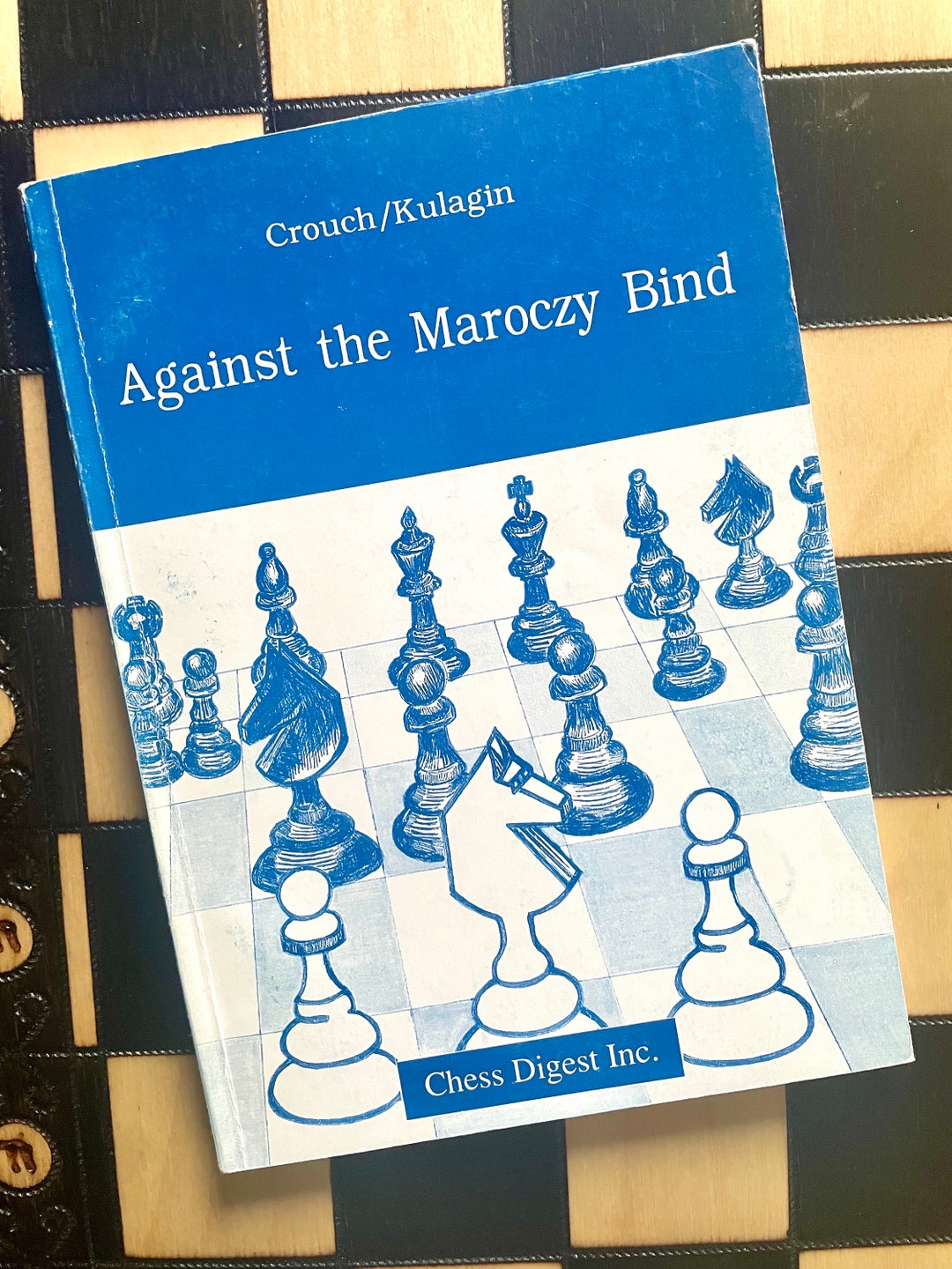 Chess Instruction: Against the Maroczy Bind by Crouch / Kulagin, Chess ...