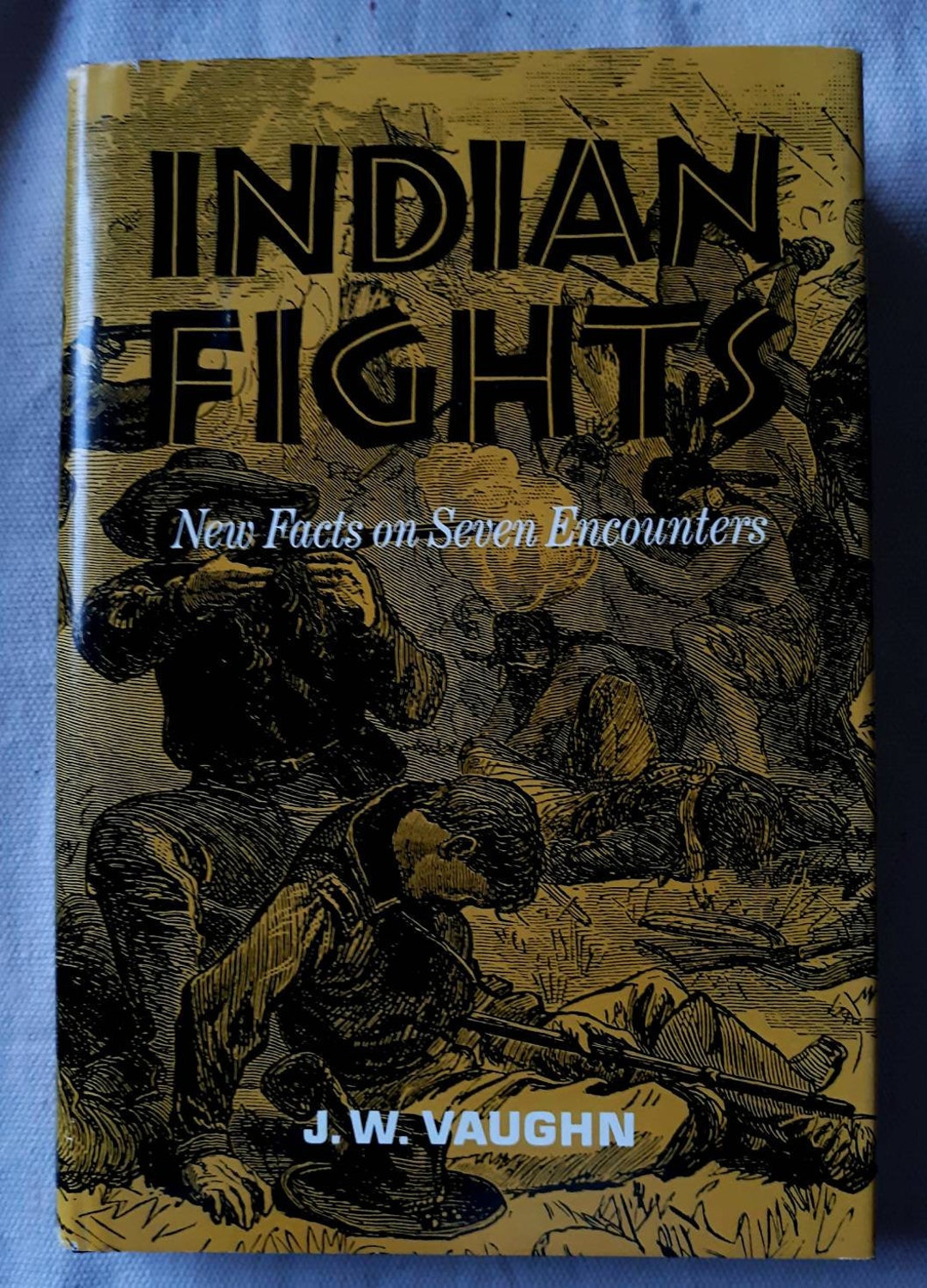 Indian Fights History Book: J.W. Vaughn, First Edition 1966 - Etsy