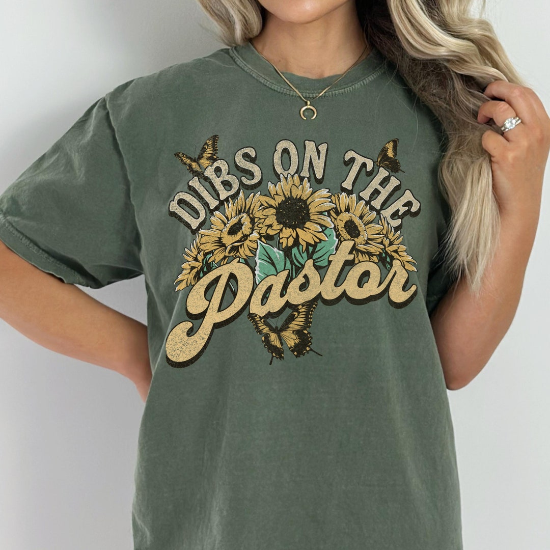Pastors Wife Shirt Pastors Wife T Preachers Wife Dibs On The