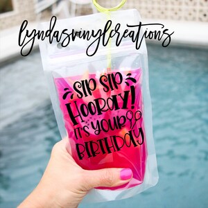 Reusable Adult Drink Pouches/birthday Pouch//sip Sip Hooray//booze Bag ...