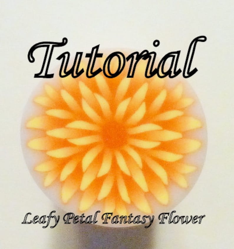 Polymer Clay Cane Tutorial - TUTORIAL - Leafy Petal Fantasy Flower Cane ...