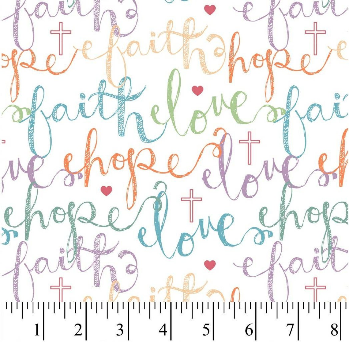 Faith Hope Love Fabric, 100% Cotton, Christian Fabric, Fabric by the ...