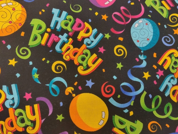 Happy Birthday Fabric 100% Cotton Fabric by the Yard Choose - Etsy