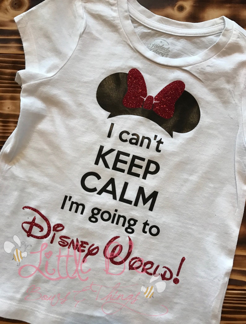 I Cant Keep Calm Im Going to Disney Shirt Going to Disney | Etsy
