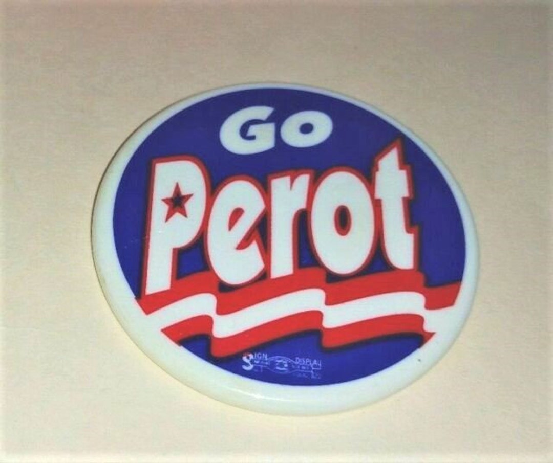 Vintage 1992 Go Perot Pinback Button Independent Presidential Candidate ...