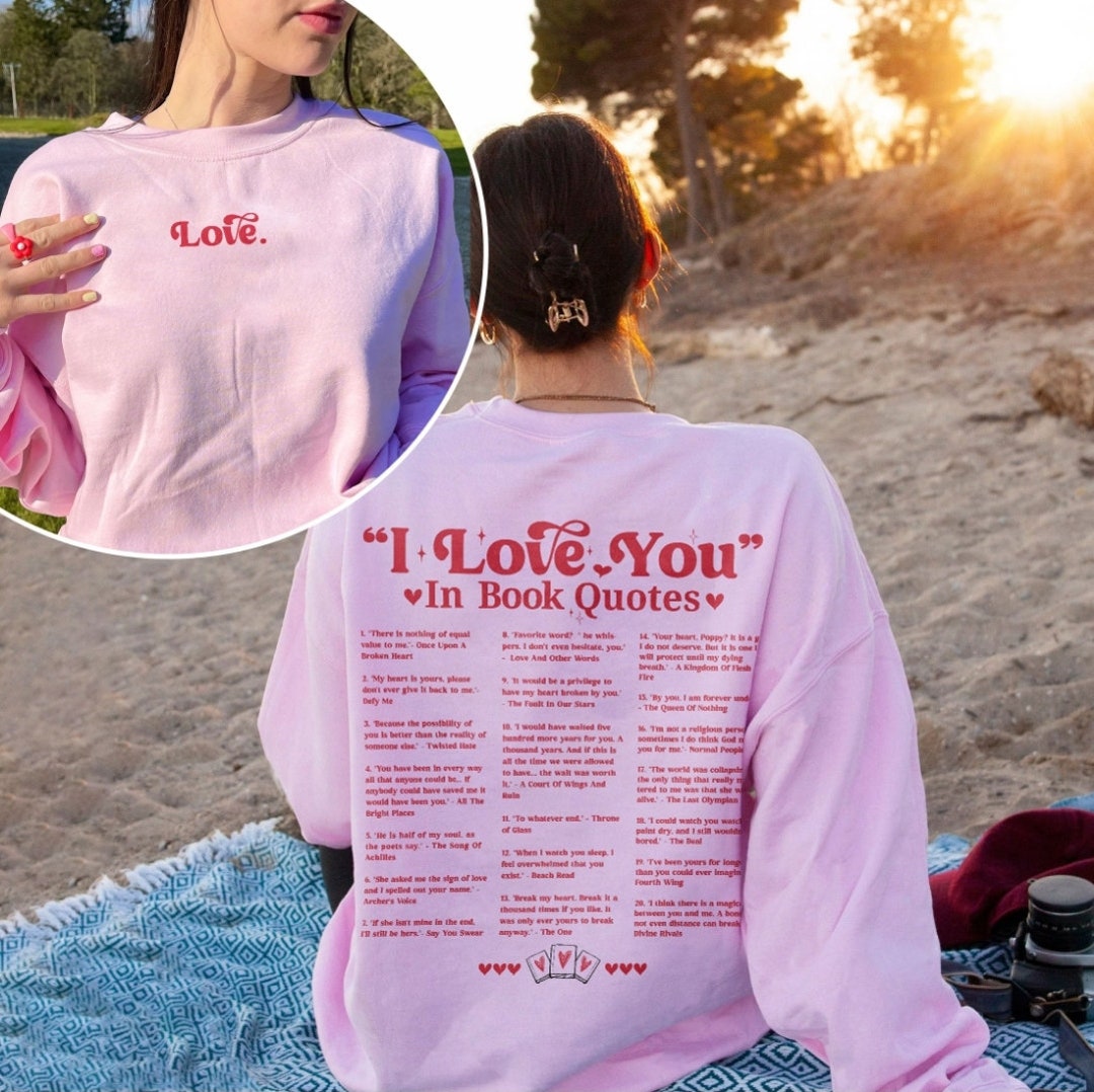 Love in Book Quotes Front and Back Sweatshirt - Etsy