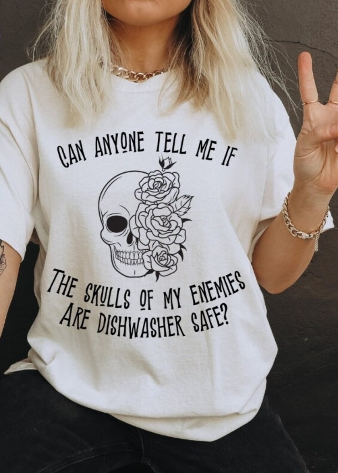 Can Anyone Tell Me If the Skulls of My Enemies Are Dishwasher Safe T-shirt - Etsy