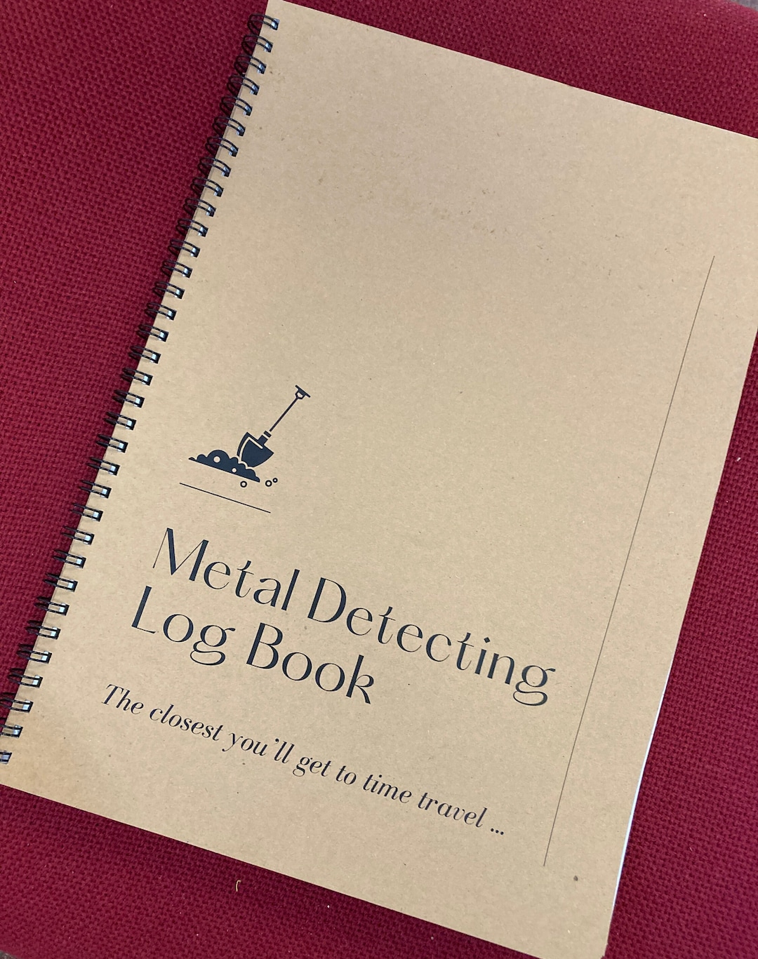 Metal Detecting Log Book A4 or A5 Size Detectorist Gift Metal Detector ...