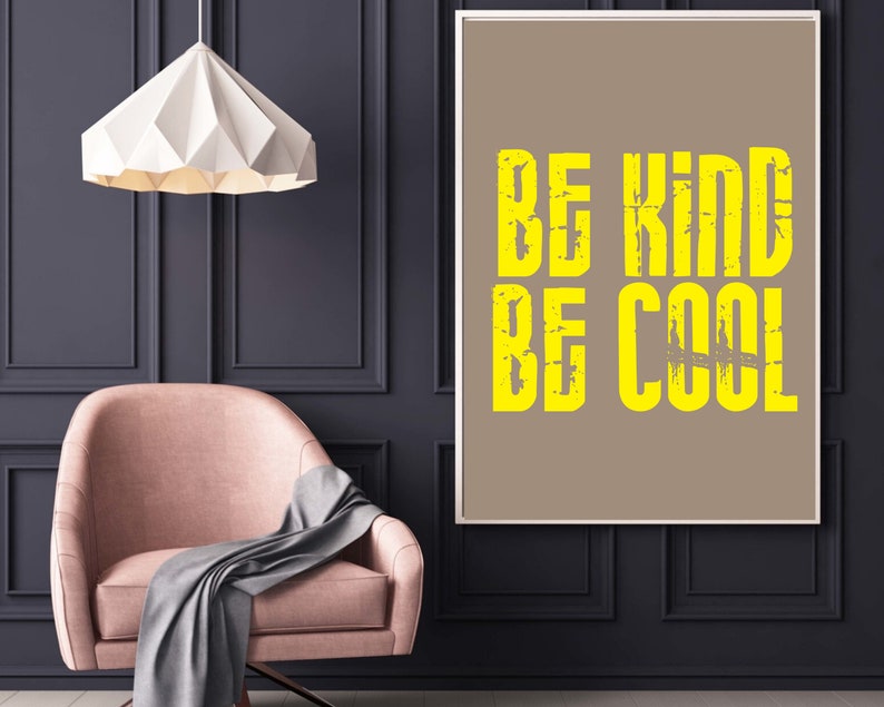 Be Cool Be Kind Print Digital Download Typography Print - Etsy