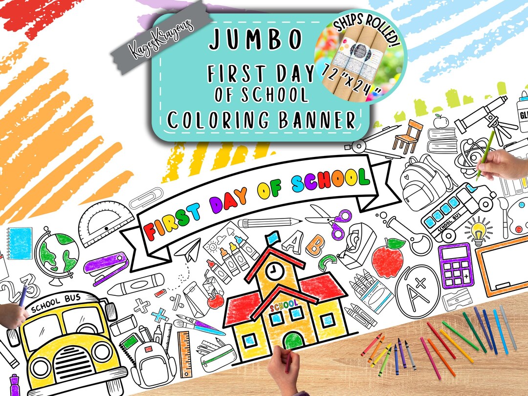 First Day of School Coloring Page Banner – Classroom Activity, Back to ...