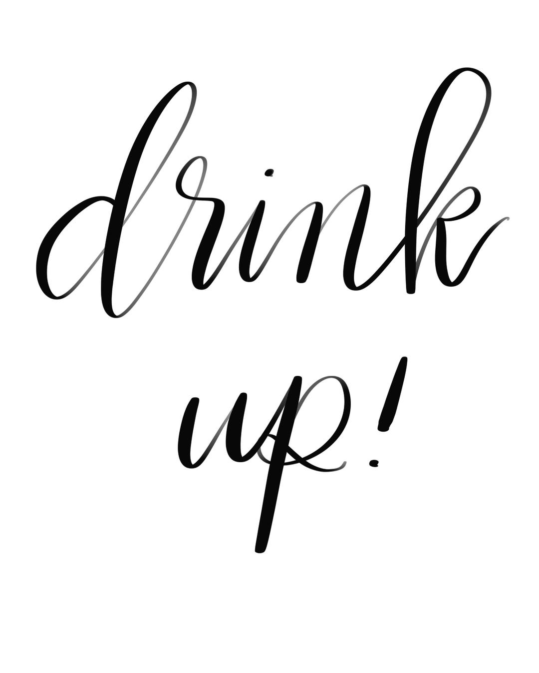 Drink up Printable Sign - Etsy