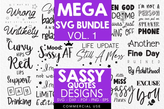 Sassy Quotes Svg Bundle Svg Files Dxf Clipart Commercial Use