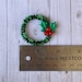 ONE Miniature Christmas Holly Berry, Tinsel Wreath, Dollhouse Mini ...