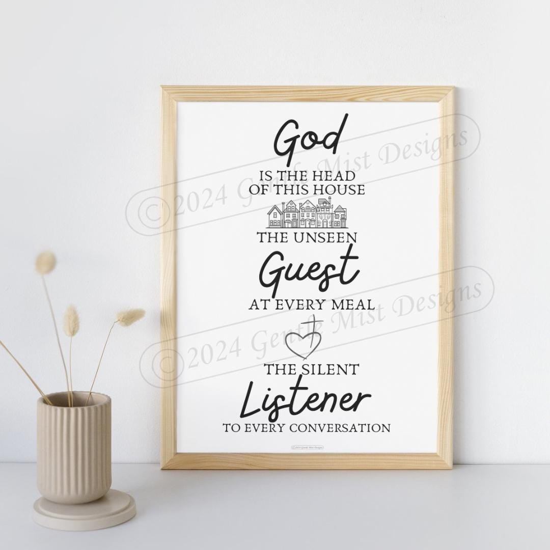 God is the Head of This House, the Unseen Guest at Every Meal, the ...