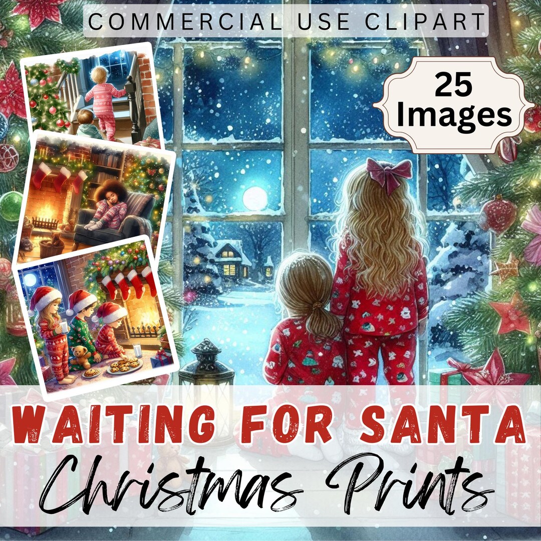 WAITING for SANTA Digital Prints Clipart Images. Christmas Eve Kids ...