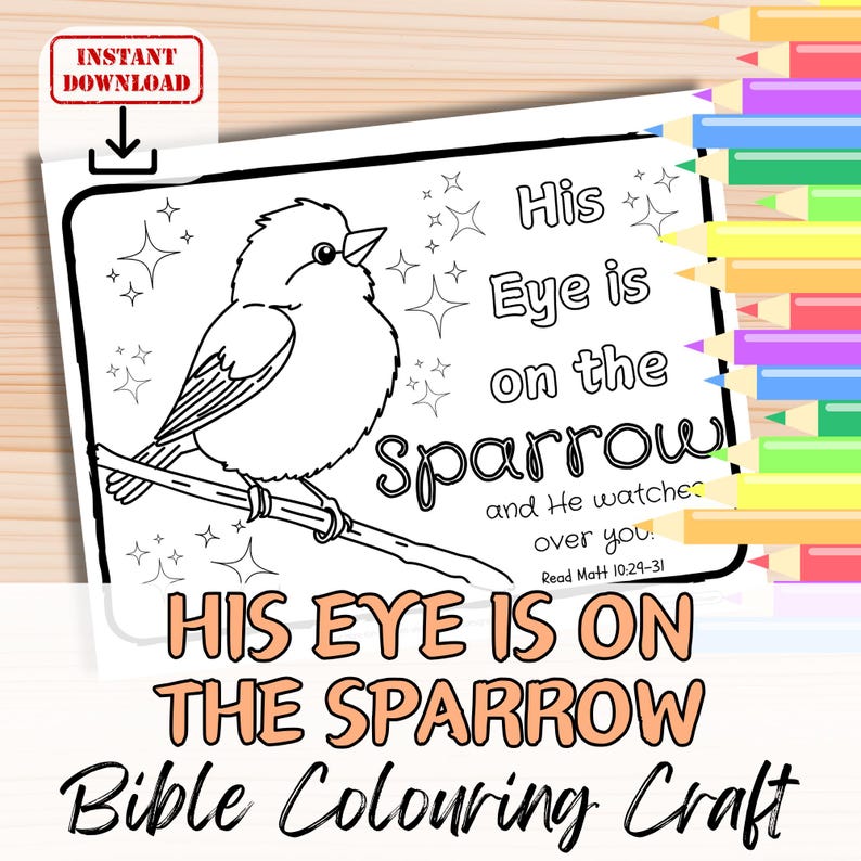 His Eye is on the Sparrow Bible Verse Coloring in Sheet Activity for ...