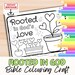 ROOTED in GODS LOVE Bible Verse Coloring in Sheet Activity for Kids ...