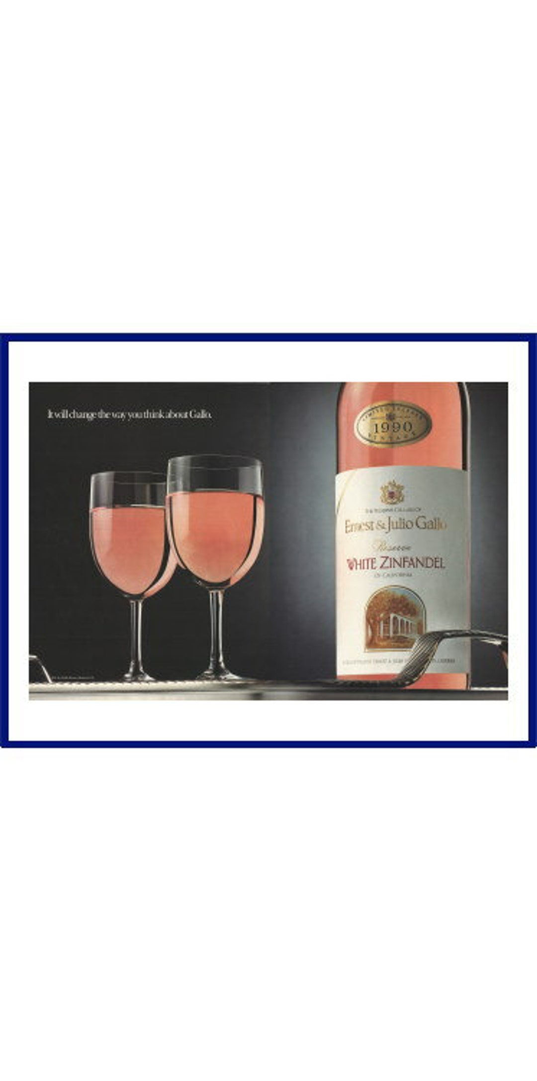 ERNEST & JULIO GALLO Wine Original 1991 Vintage Print Advertisement "it ...