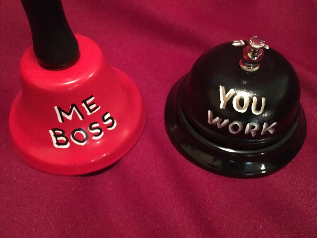 Boss, Me Boss, You Work, Boss, Bossy, Service, Call, Hotel, or Desk ...