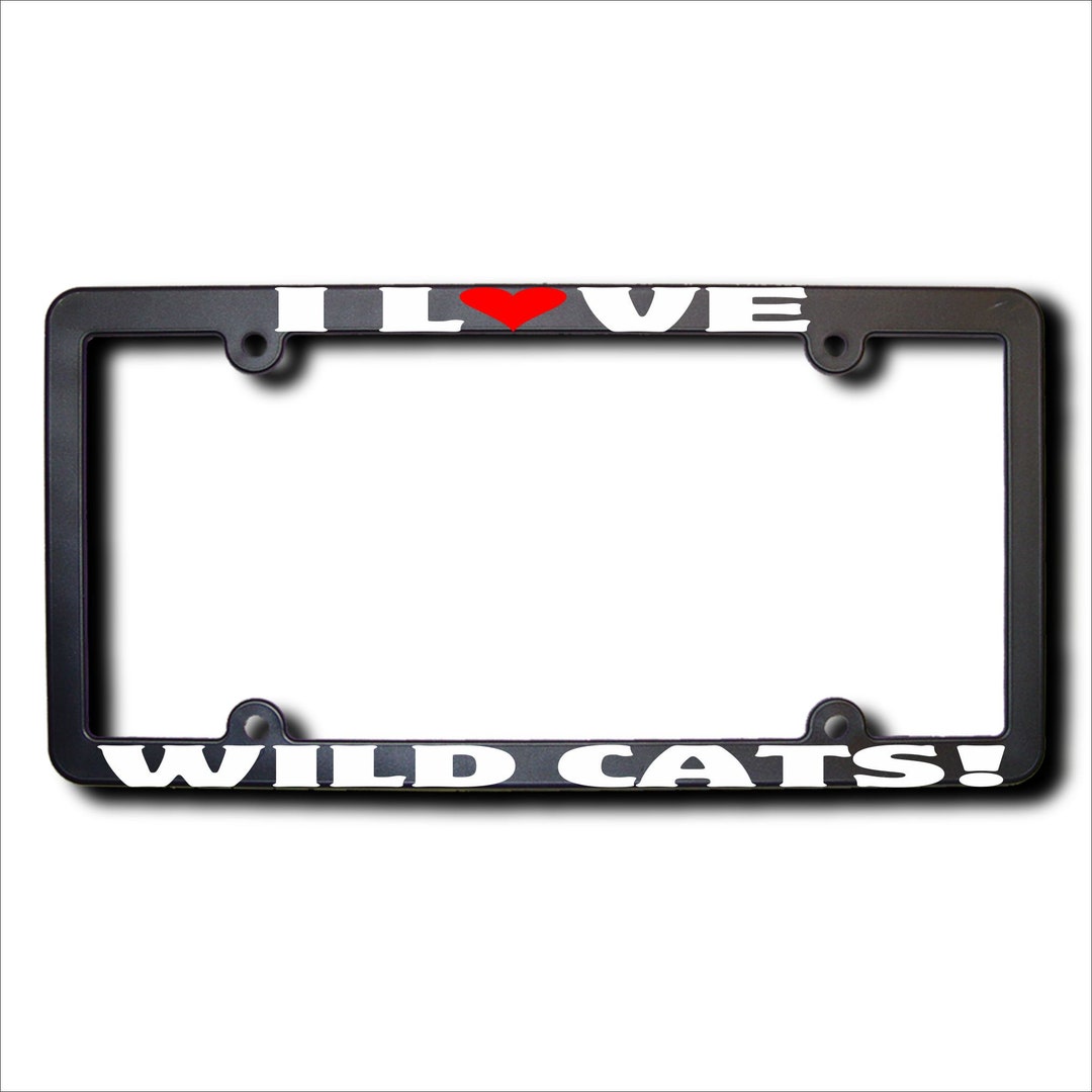 I Love WILD CATS License Plate Frame - Etsy