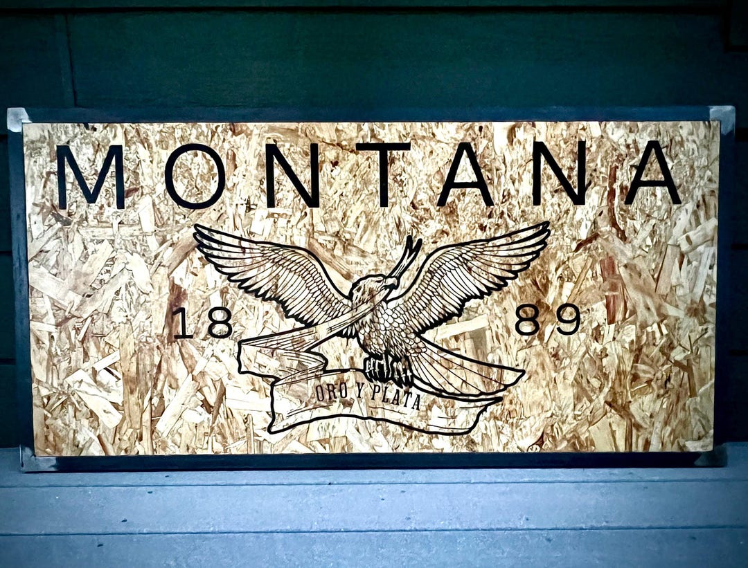 Montana State Founding and Motto Wood Sign. “oro Y Plata” (gold and ...