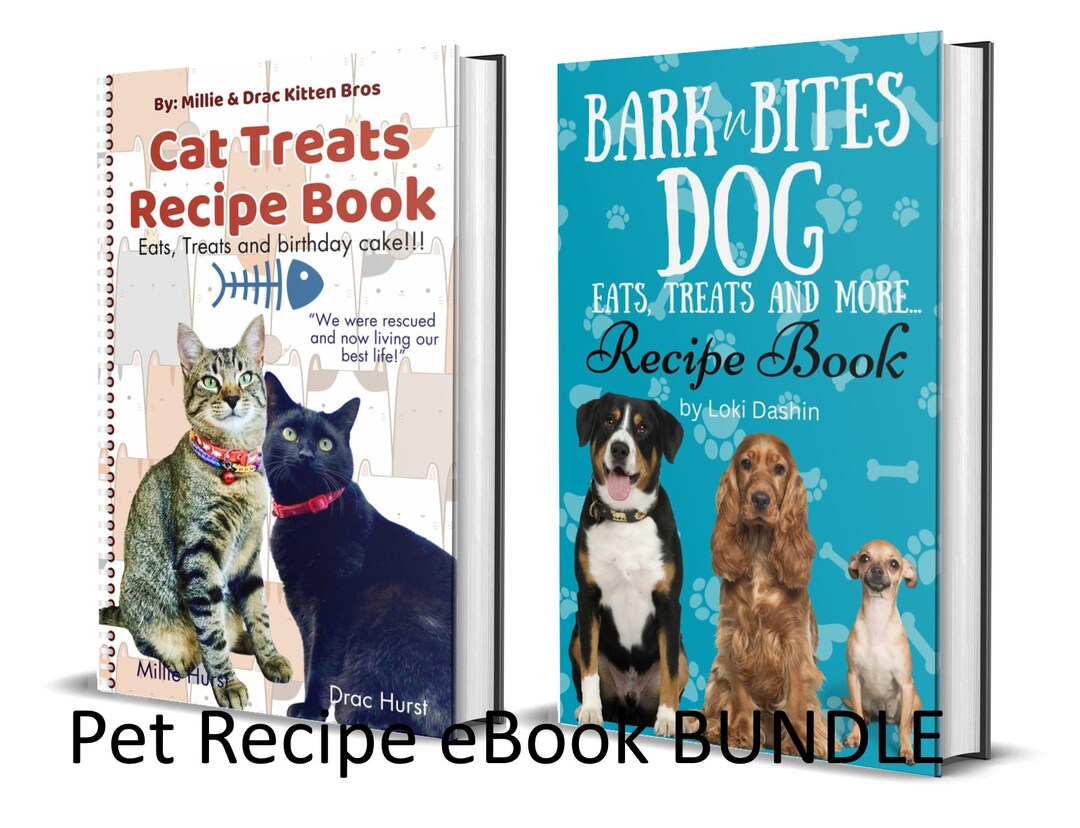 PET BUNDLE Recipe Ebooks(treats and Eats) Homemade Treats for Cats and ...