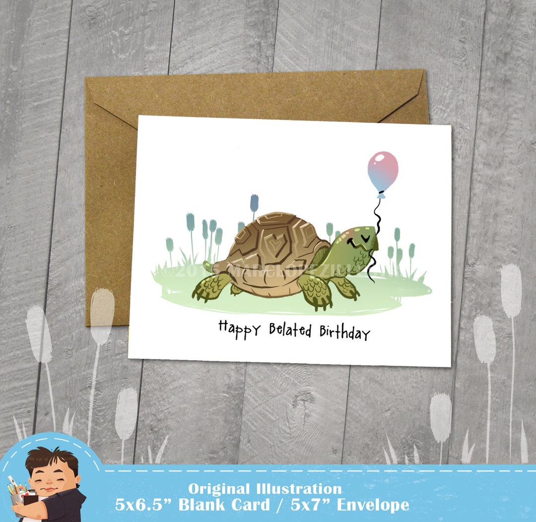 Slow Turtle, Happy Belated Birthday, Birthday Card, Animal Illustration, Cute Gift Idea ...