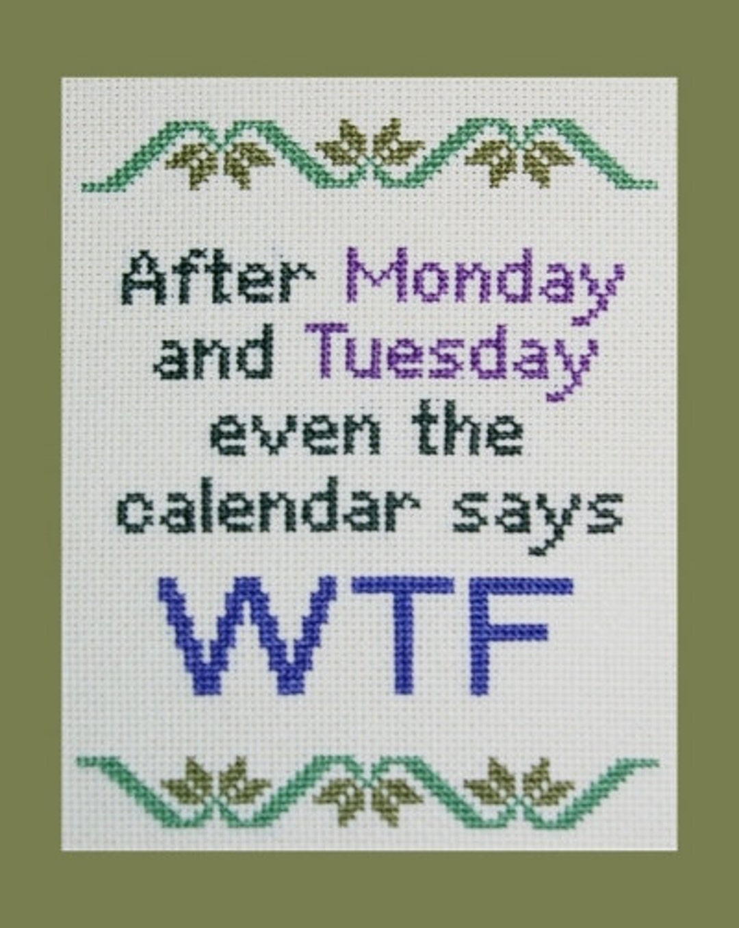 Cross Stitch Pattern Monday Tuesday WTF, Funny Weekday Calendar ...