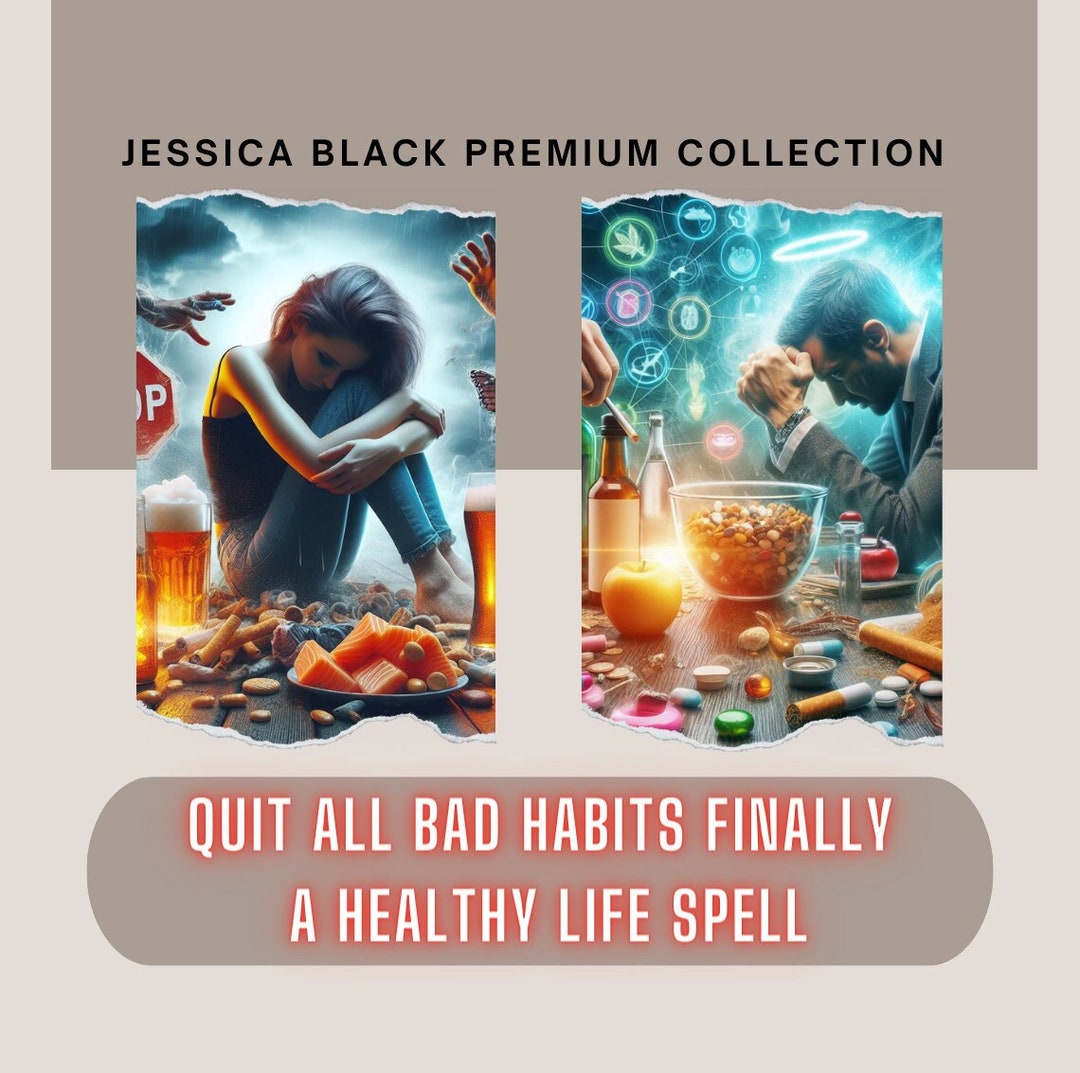 Get Rid of Bad Habits in Your Life Spell Quit Your Addictions Life ...