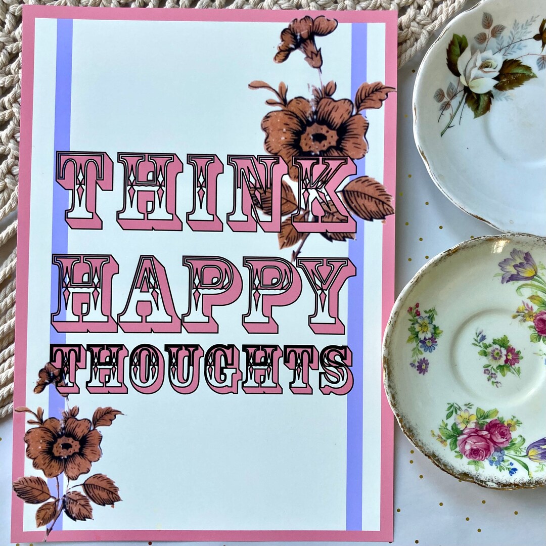 Think Happy Thoughts Vintage Style Happy Motivational Art Print - Etsy