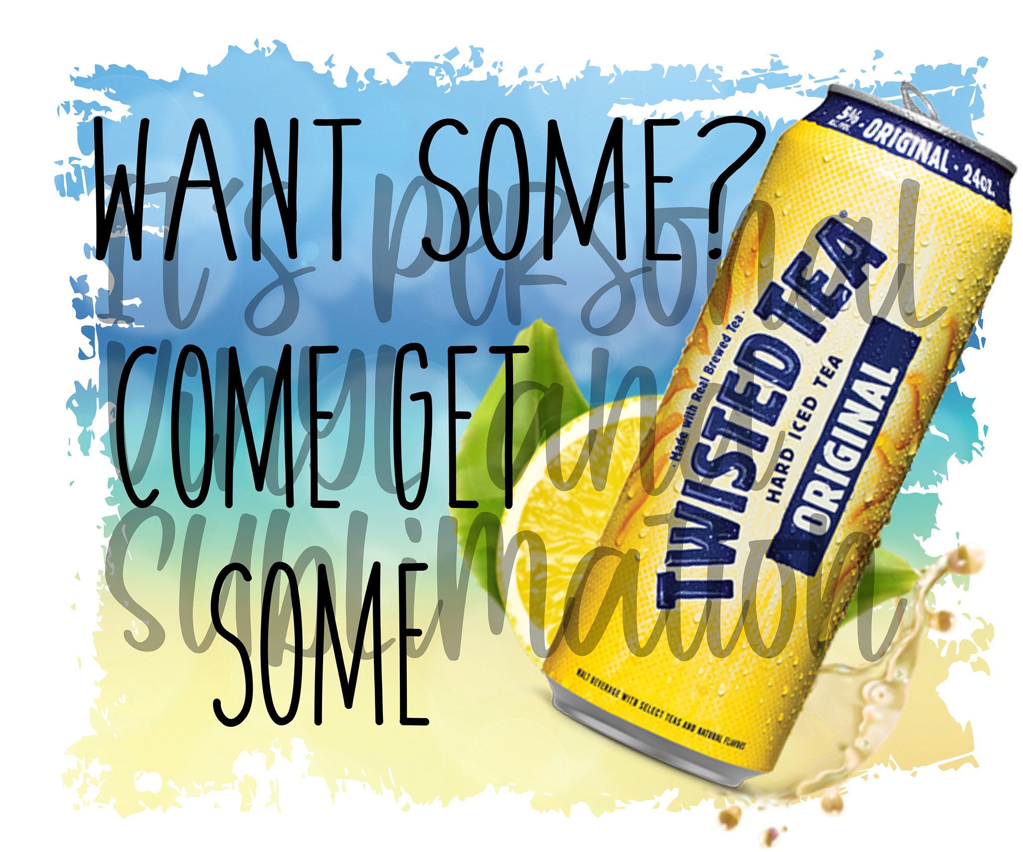 TWISTED TEA Want Some? Come Get Some Can - Etsy